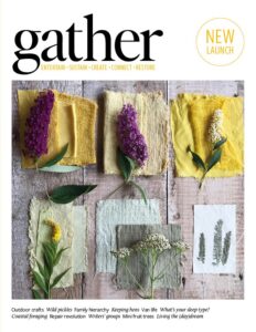 Magazine Information - Gather Magazine - Latest Issue